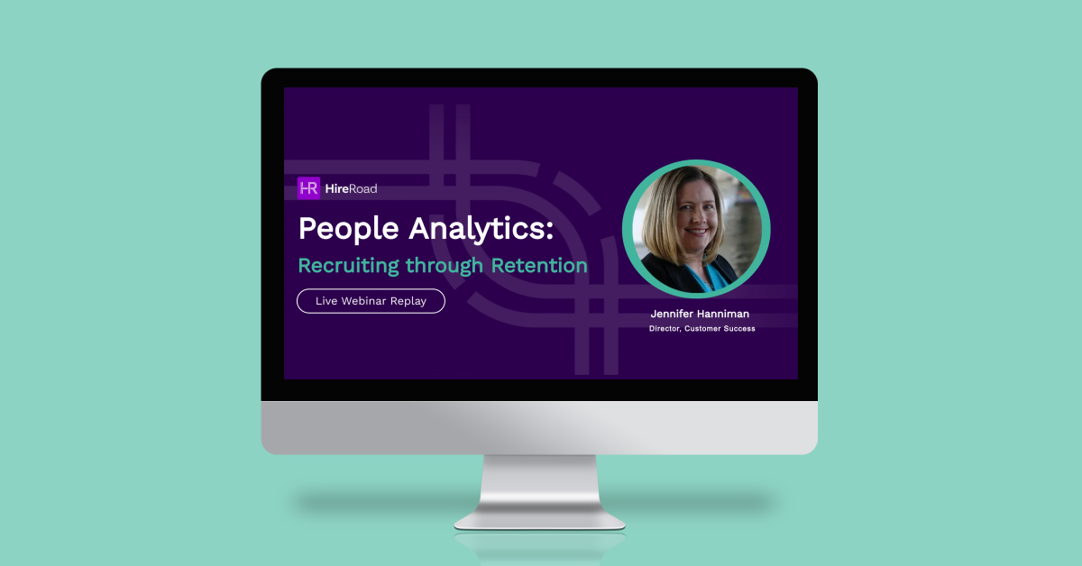 Webinar - People Analytics: Recruiting Through Retention | HireRoad